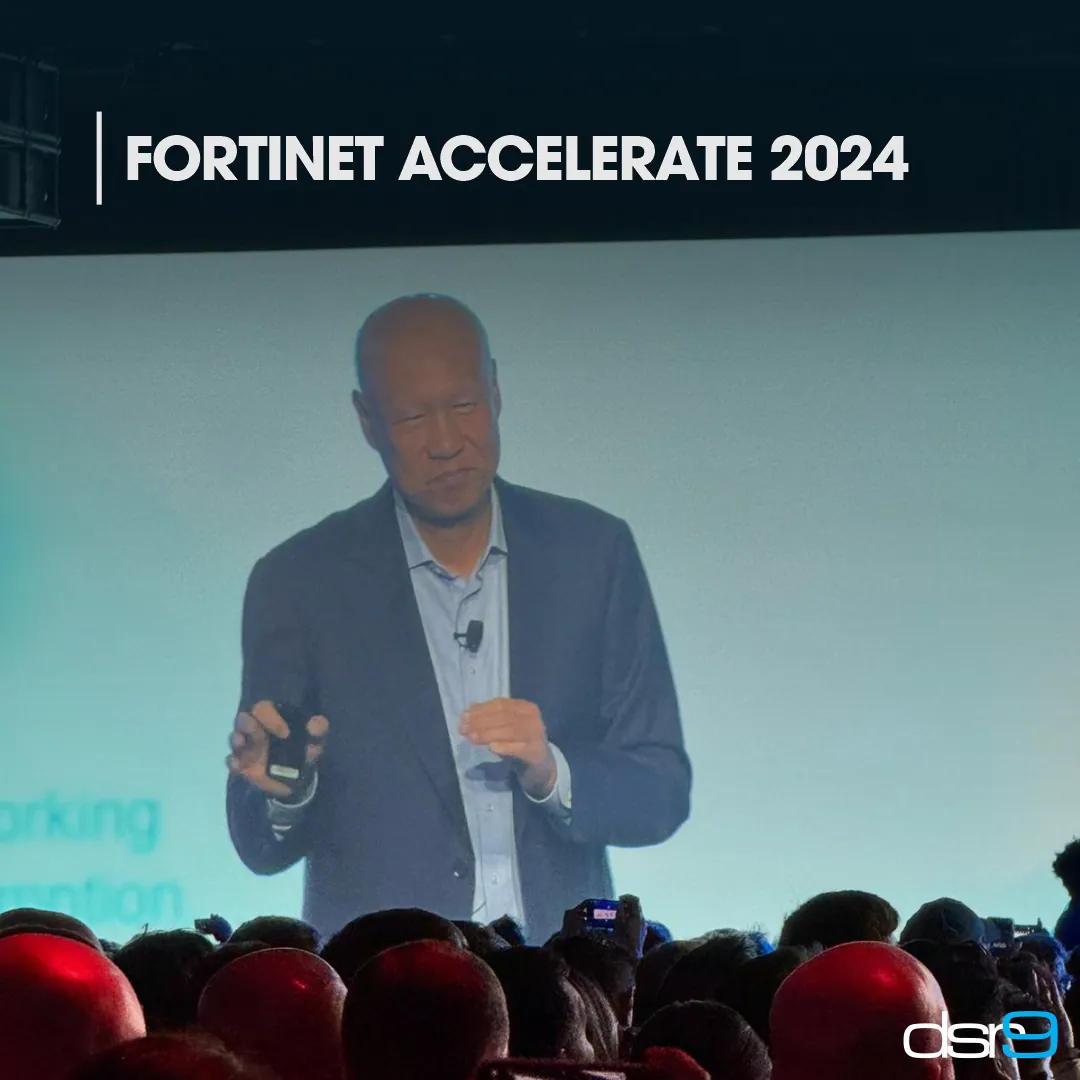 Fortinet Accelerate 2024 • DSR9